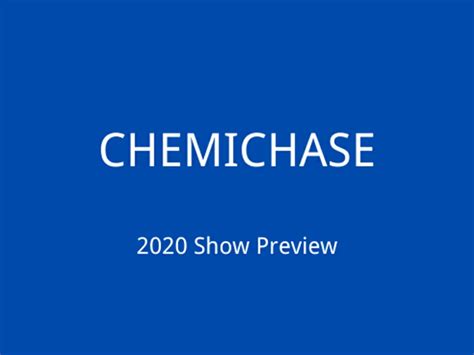 2020 Show Preview Chemichase Chemical Co Ltd