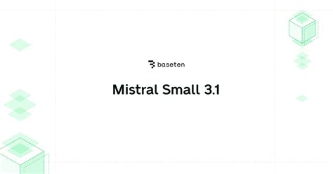 Mistral Small 3 1 Model Library