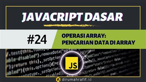 Operasi Array Proses Pencarian Data Di Array And Object 24 Tutorial