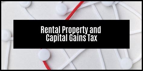 Understanding Capital Gains Tax Cgt For Rental Property In South