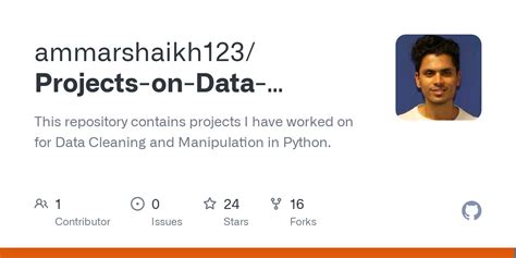 Github Ammarshaikh Projects On Data Cleaning And Manipulation This Repository Contains