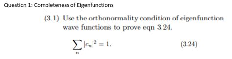 Solved Question 1 Completeness Of Eigenfunctions 31 Use