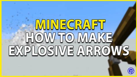 How To Make Exploding Arrows In Minecraft