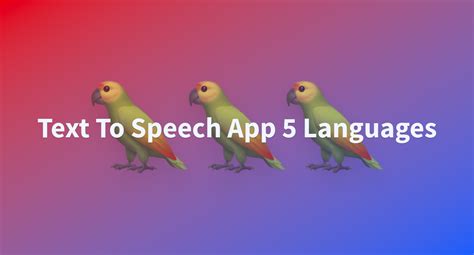 Text To Speech App 5 Languages A Hugging Face Space By Arad1367