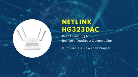 Rdp Remote Desktop Setup Port Forwarding On Netlink Hg323dac Modem Port Forwarding Modem