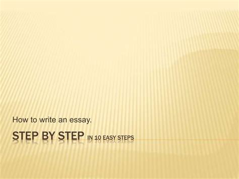 Step By Step Essay PPT