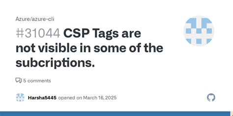 Csp Tags Are Not Visible In Some Of The Subcriptions · Issue 31044 · Azureazure Cli · Github