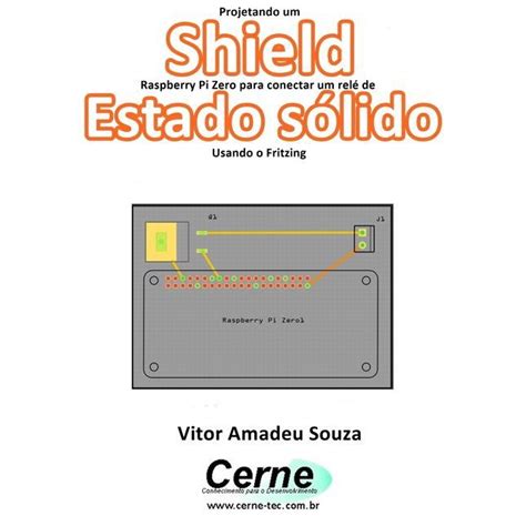 Projetando Um Shield Raspberry Pi Zero Para Conectar Um Rele De Estado