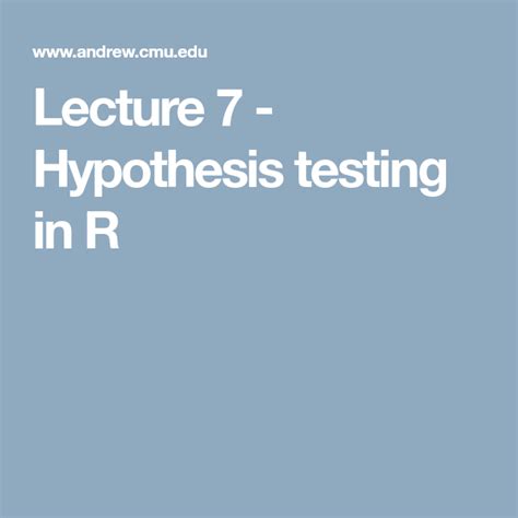 Lecture 7 Hypothesis Testing In R Hypothesis Lecture Data Science