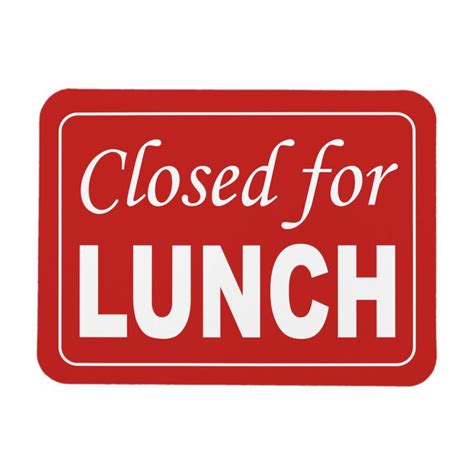 Closed For Lunch Sign Magnet Zazzle Break Time Signage Gone For