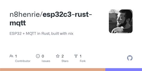 Github N8henrieesp32c3 Rust Mqtt Esp32 Mqtt In Rust Built With Nix