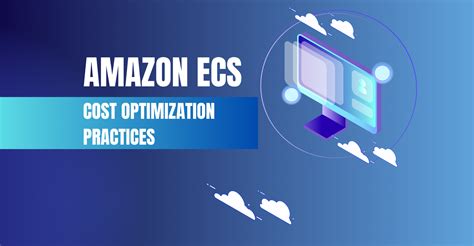 Best Practices To Reduce Amazon Ecs Costs Amadis