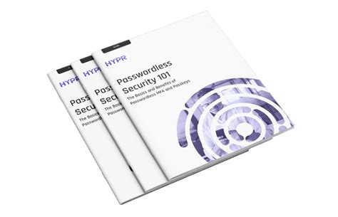 Access To Your Passwordless Security 101 Guide Hypr