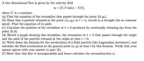 Solved A Two Dimensional Flow Is Given By The Velocity Chegg