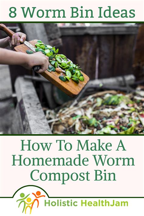 8 Worm Bin Ideas How To Make A Homemade Worm Compost Bin Worm Composting Worm Bin Compost
