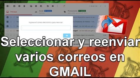 La Guía Definitiva Sobre Cómo Reenviar Múltiples Correos A La Vez En Gmail Trucos Y Consejos