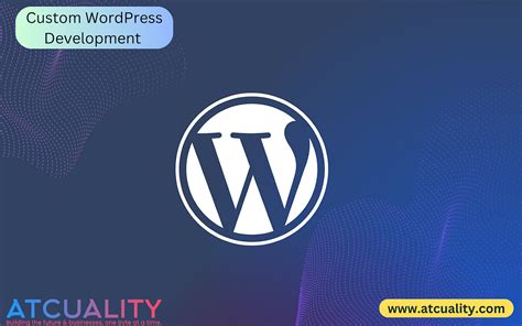 Integrating Advanced Features Into Your Wordpress Site With Custom