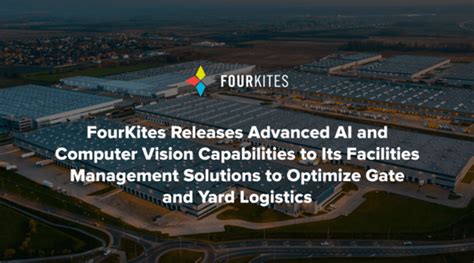 Fourkites Brings Innovation To The Yard With New Yardworks Suite Of