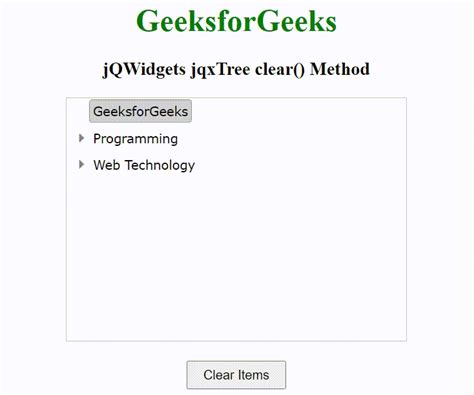 Jqwidgets Jqxtree Clear Method Geeksforgeeks