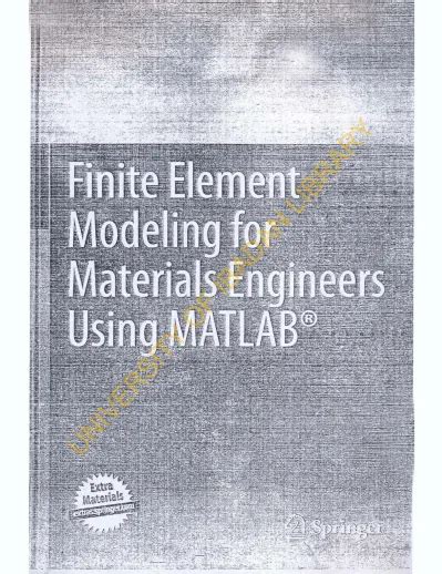 Finite Element Modelling For Materials Engineers Using Matlab