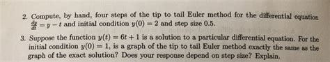 Solved 2 Compute By Hand Four Steps Of The Tip To Tail Chegg Com