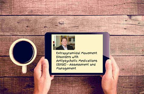 Extrapyramidal Side Effects Epse With Antipsychotics