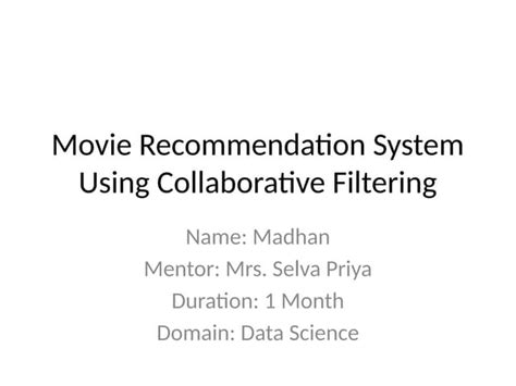 Movierecommendationsystem Data Collectionpptx