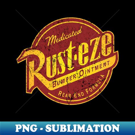 Rust Eze Premium Png Sublimation File Bring Your Designs Inspire Uplift
