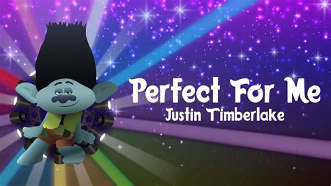 Justin Timberlake Perfect For Me Lyrics Trolls 2 World Tour