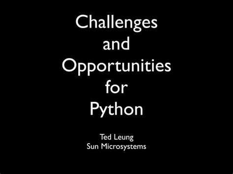 Pycon Us 2009 Challenges And Opportunities For Python Pdf