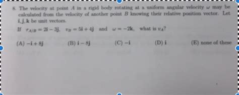 Solved 8、the Velocity At Point A In A Rigid Body Rotating At