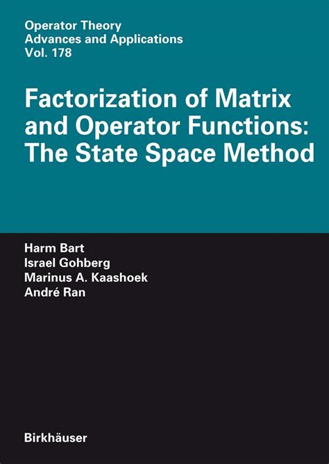 Factorization Of Matrix And Operator Functions The State Space Method