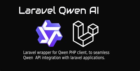 Github Qwen Phpqwen Laravel Laravel Wrapper For The Qwen Php Client Offering An Intuitive