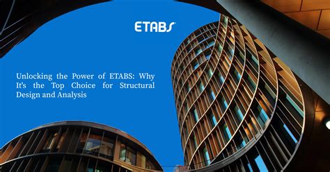 Etabs Software The Ultimate For Structural Analysis And Design