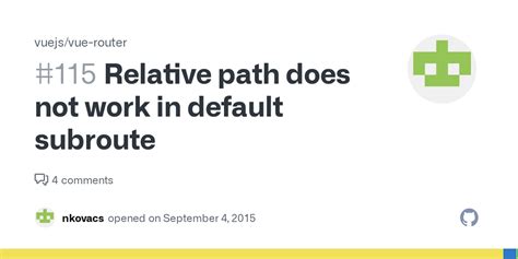 Relative Path Does Not Work In Default Subroute · Issue 115 · Vuejs