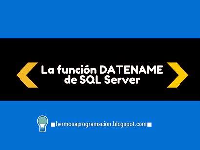 Sqlserver Datename Funcion Develou