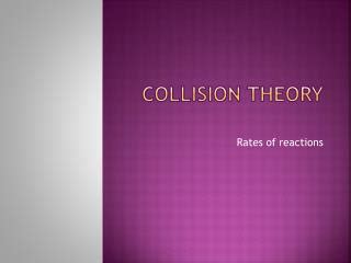 PPT Collision Theory PowerPoint Presentation Free Download ID