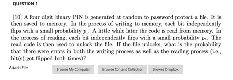 Question 1 10 A Four Digit Binary Pin Is Generated