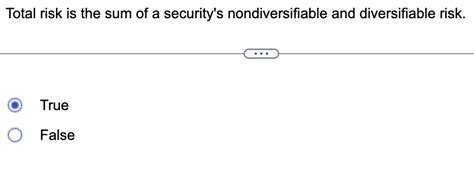 Solved Total Risk Is The Sum Of A Securitys