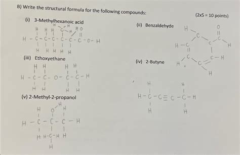 Solved B Write The Structural Formula For The Following