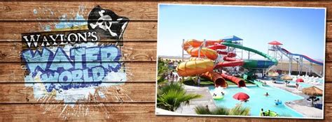 Yumas Water Park Waylons Water World Yuma World Greatest Adventure