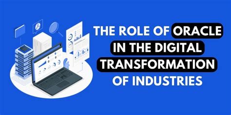 The Role Of Oracle In The Digital Transformation Of Industries