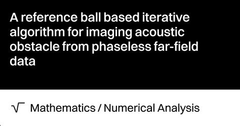 A Reference Ball Based Iterative Algorithm For Imaging Acoustic Obstacle From Phaseless Far