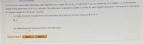 Solved In A 210 Turn Automobile Alternator The Magnetic