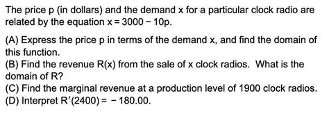 Solved The Price P In Dollars And The Demand X For A