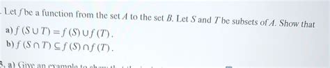 Solved Let F Be A Function From The Set A To The Set B Let Chegg Com