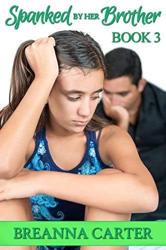 Spanked By Her Brother Book 3 Kindle Edition By Carterbreanna