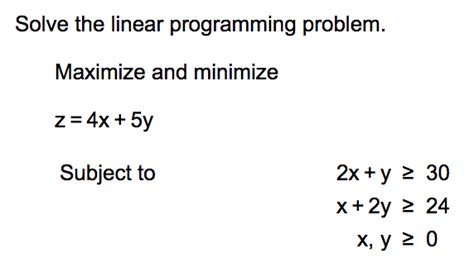Solved Solve The Linear Programming Problem Maximize And