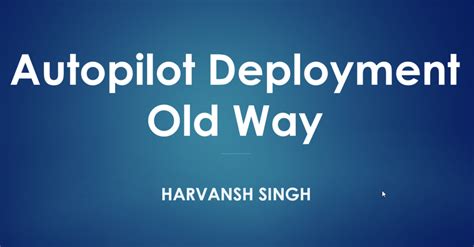 Windows Autopilot Deployment Deep Dive