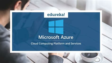 Ppt Microsoft Azure Tutorial Microsoft Cloud Computing Microsoft Azure Training Edureka